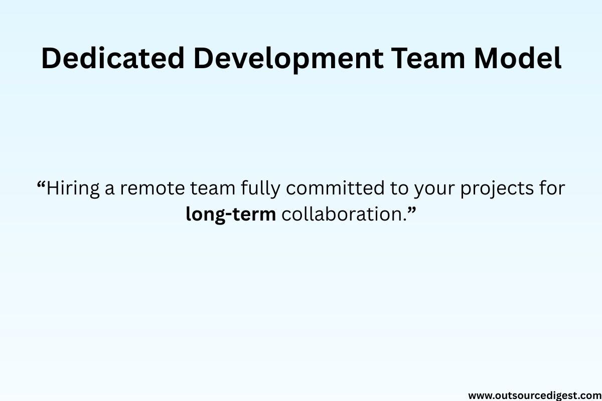 Dedicated Development Team Model